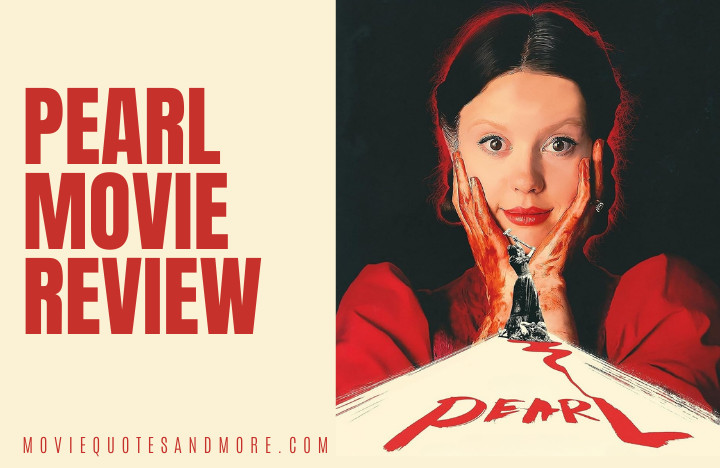 Pearl (2022) Movie Review – MovieQuotesandMore
